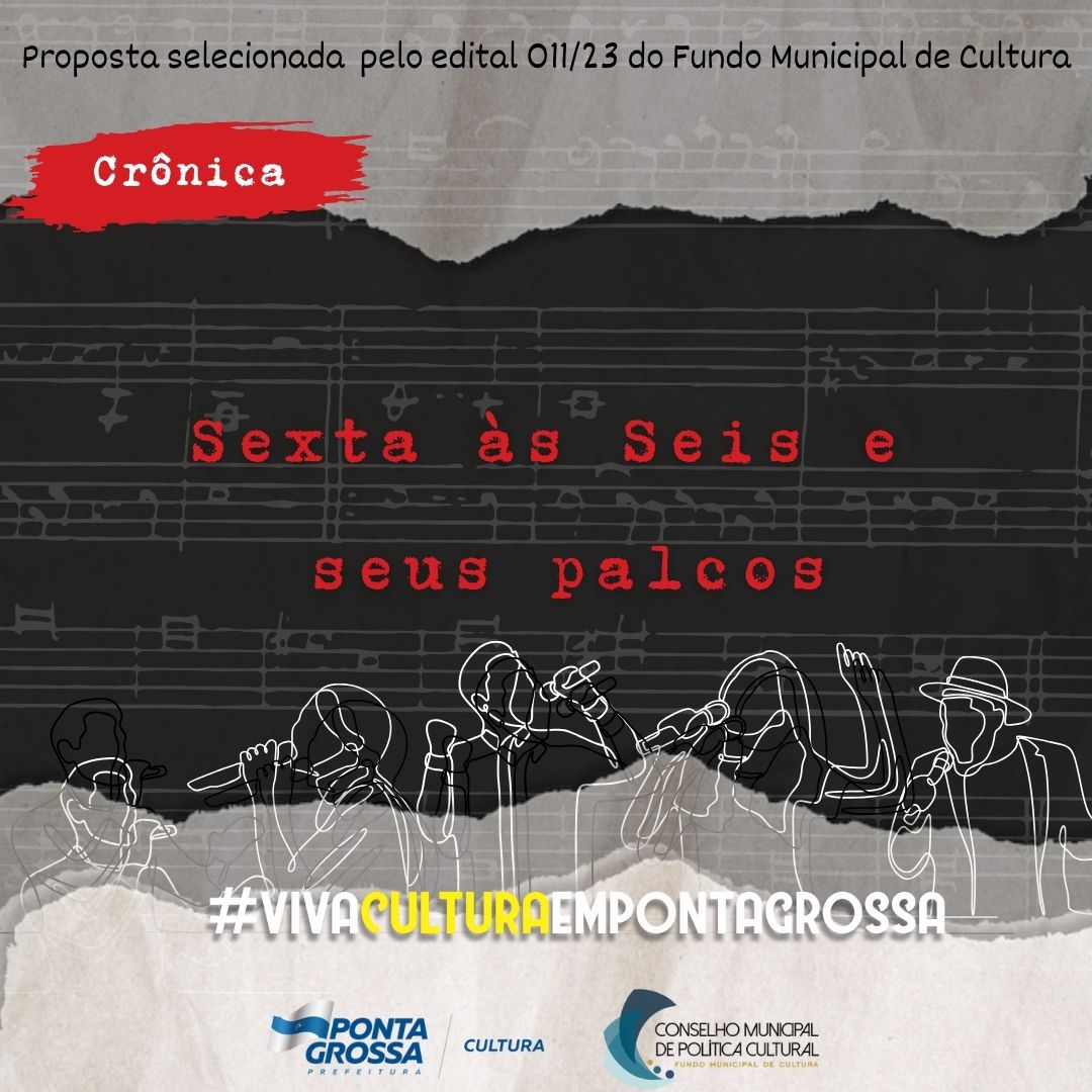 Sexta às Seis e seus palcos - Cripto Cultural